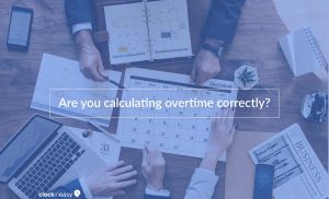How to Calculate Overtime in Compliance with Federal Labor Law